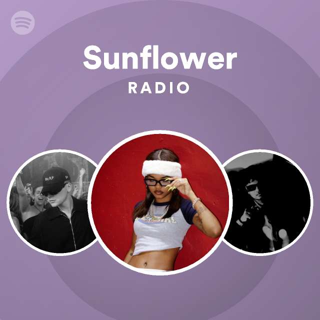 Sunflower Radio - playlist by Spotify | Spotify