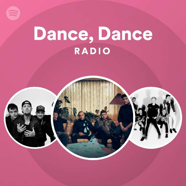 Dance, Dance Radio - playlist by Spotify | Spotify