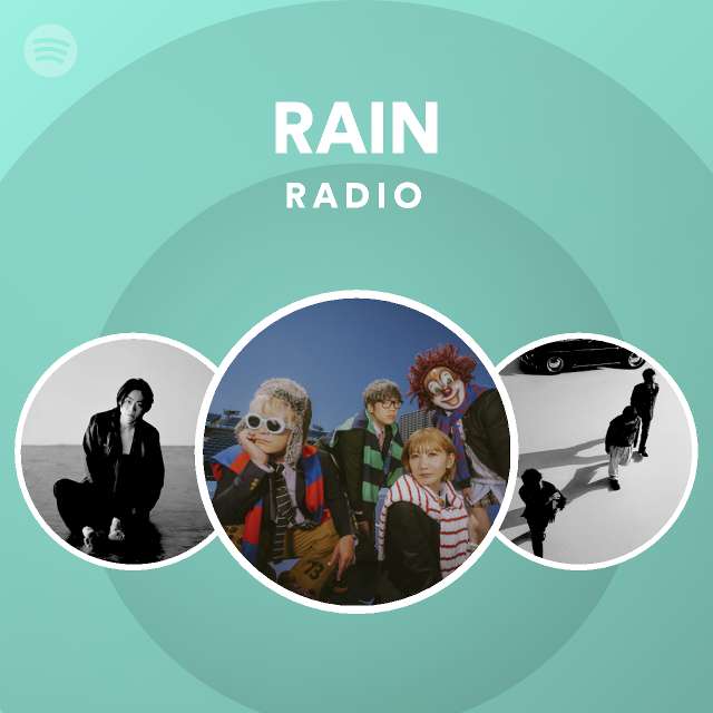 RAIN Radio - playlist by Spotify | Spotify