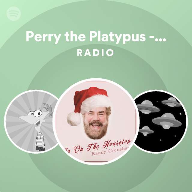 Perry the Platypus - Extended Version Radio - playlist by Spotify | Spotify