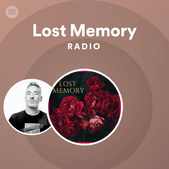 Lost Memory Radio - playlist by Spotify | Spotify