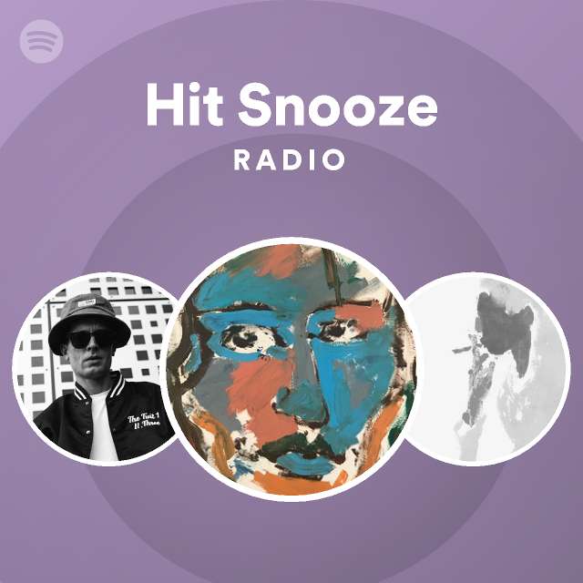 Hit Snooze Radio - playlist by Spotify | Spotify