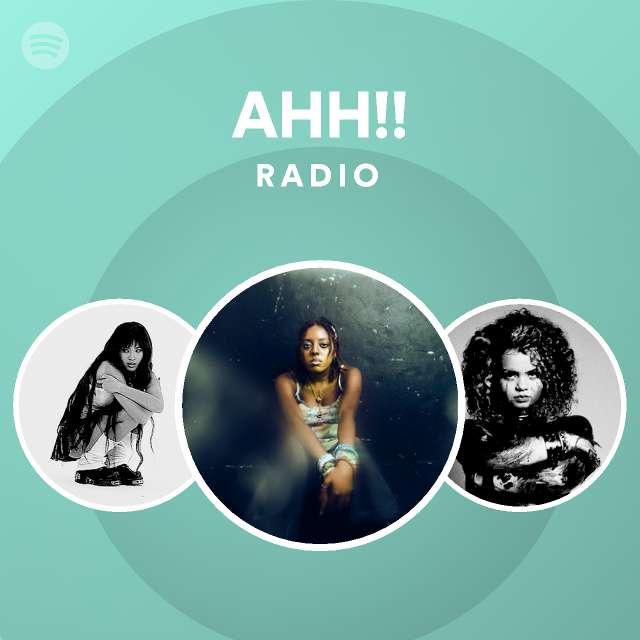 AHH!! Radio - playlist by Spotify | Spotify