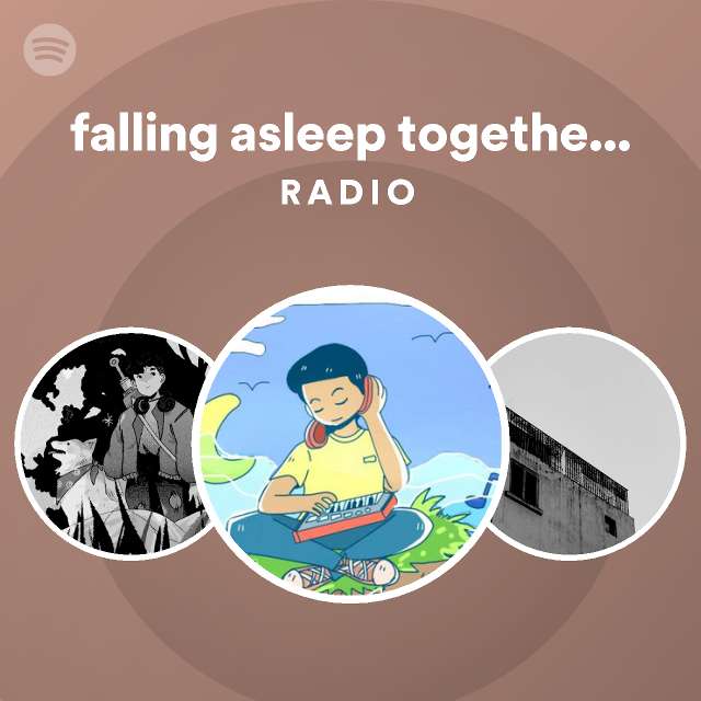 falling asleep together while it rains Radio - playlist by Spotify ...