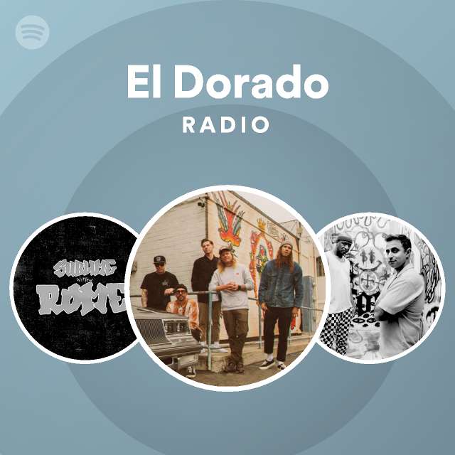 El Dorado Radio - playlist by Spotify | Spotify