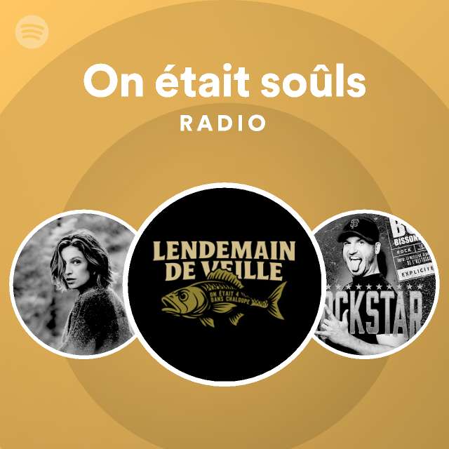 On était soûls Radio - playlist by Spotify | Spotify