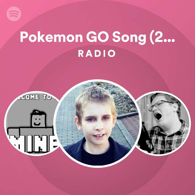 Pokemon GO Song (2020 Edition) Radio - playlist by Spotify | Spotify