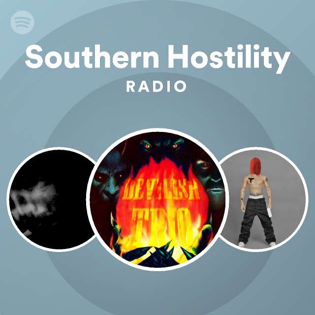 Southern Hostility Radio - playlist by Spotify | Spotify