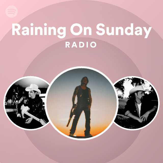 Raining On Sunday Radio - playlist by Spotify | Spotify
