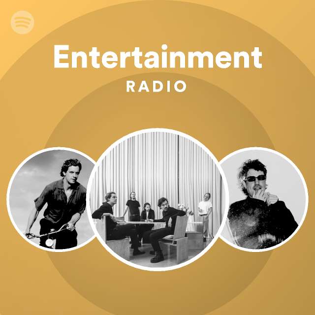 Entertainment Radio - playlist by Spotify | Spotify