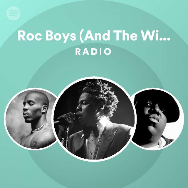 Roc Boys (And The Winner Is)... Radio - playlist by Spotify | Spotify