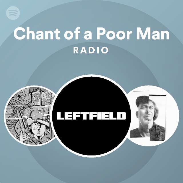 Chant of a Poor Man Radio - playlist by Spotify | Spotify