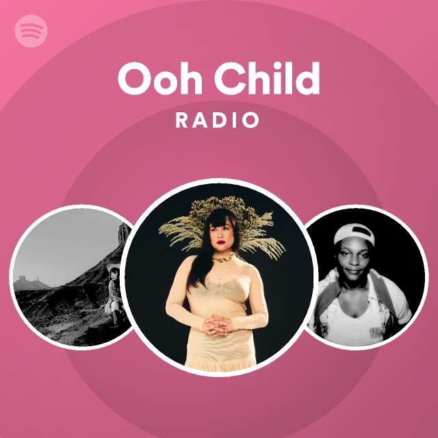 Ooh Child Radio | Spotify Playlist