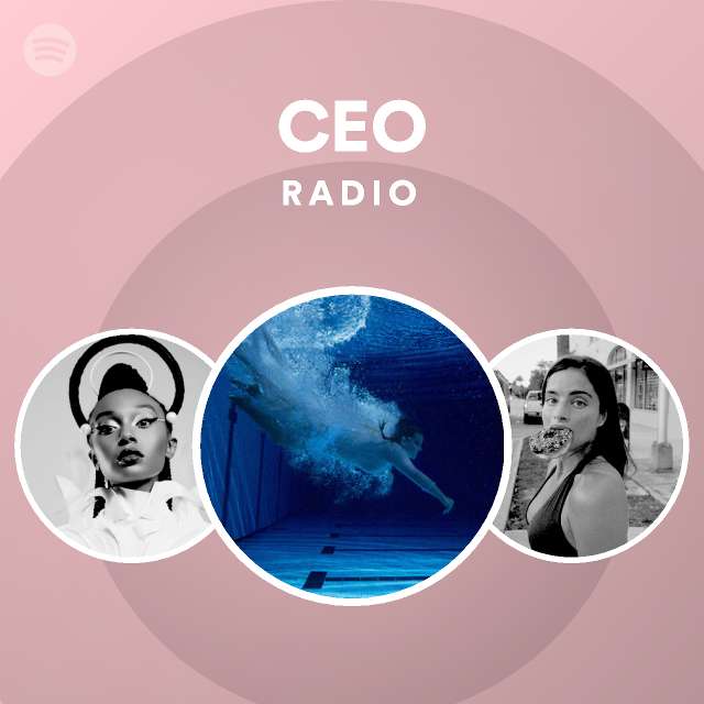 CEO Radio - playlist by Spotify | Spotify