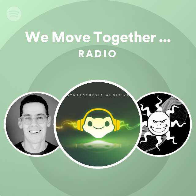 We Move Together As One Radio - playlist by Spotify | Spotify