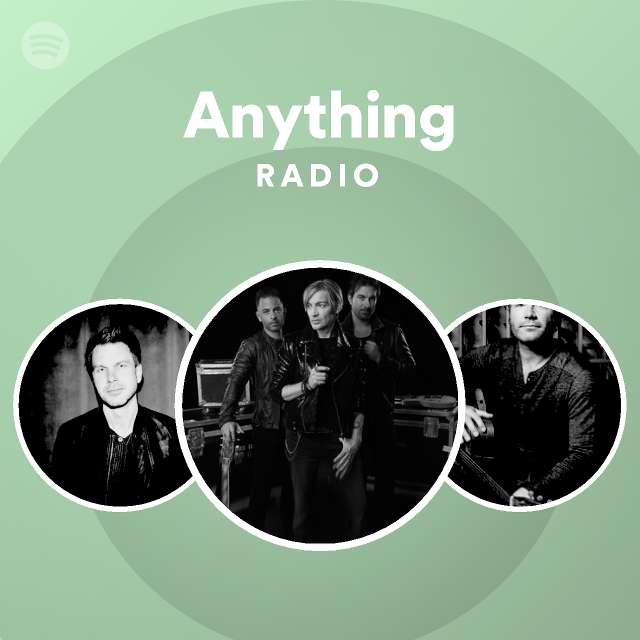 Anything Radio - playlist by Spotify | Spotify