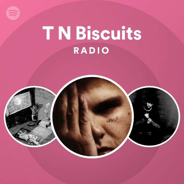 T N Biscuits Radio | Spotify Playlist