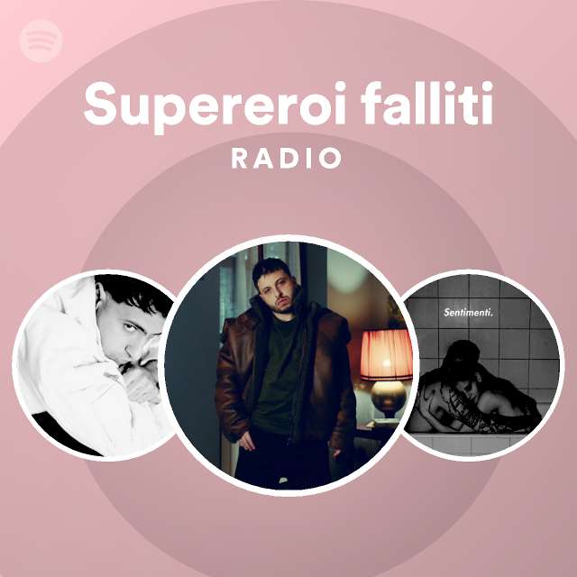 Supereroi falliti Radio - playlist by Spotify | Spotify