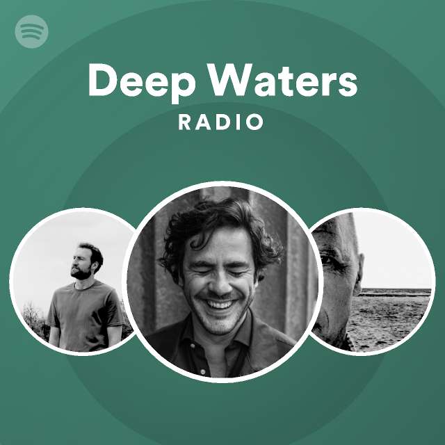 Deep Waters Radio - playlist by Spotify | Spotify