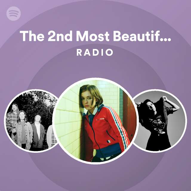 The 2nd Most Beautiful Girl In The World Radio - playlist by Spotify ...