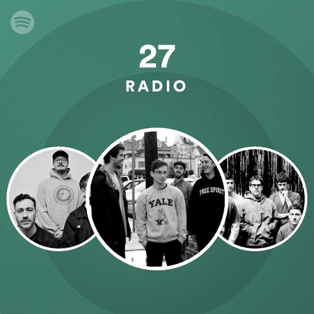27 Radio - playlist by Spotify | Spotify
