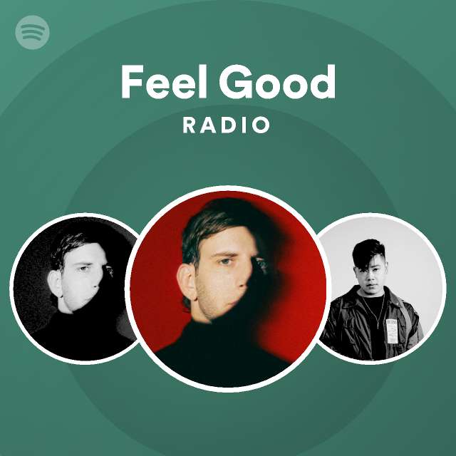 Feel Good Radio - playlist by Spotify | Spotify
