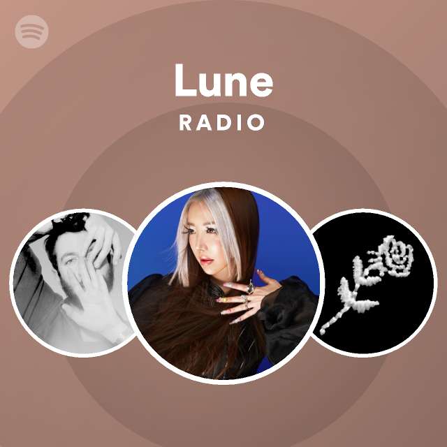 Lune Radio - playlist by Spotify | Spotify