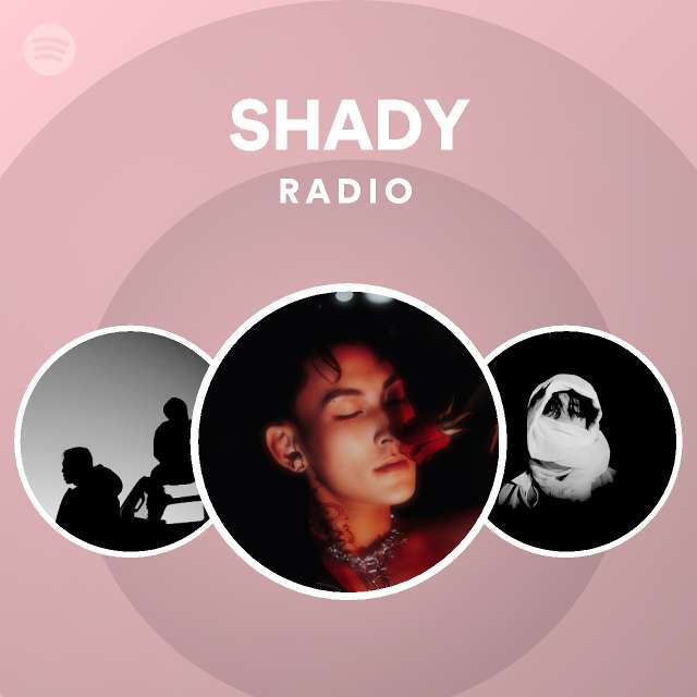 SHADY Radio | Spotify Playlist