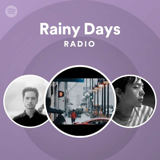Rainy Days Radio - playlist by Spotify | Spotify