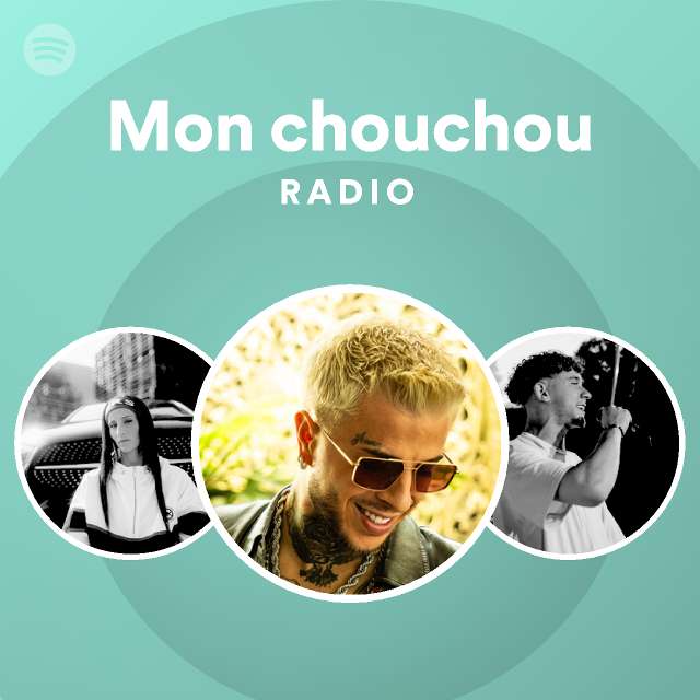 Mon chouchou Radio - playlist by Spotify | Spotify