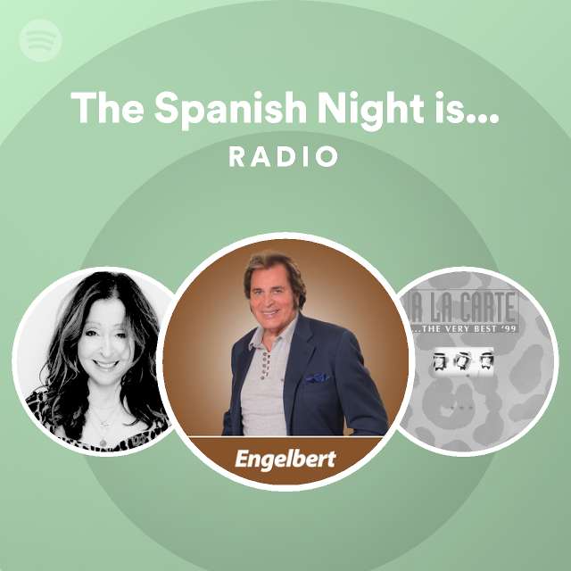 The Spanish Night Is Over Radio - playlist by Spotify | Spotify