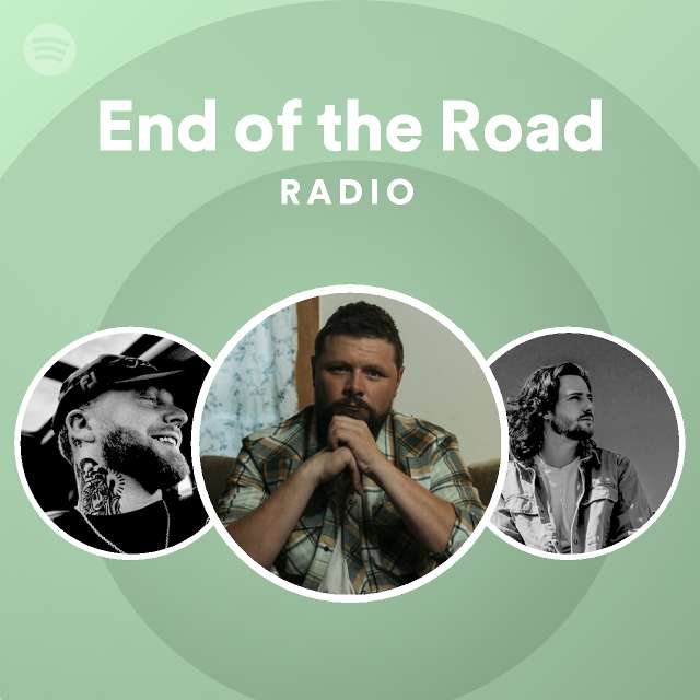 End of the Road Radio | Spotify Playlist