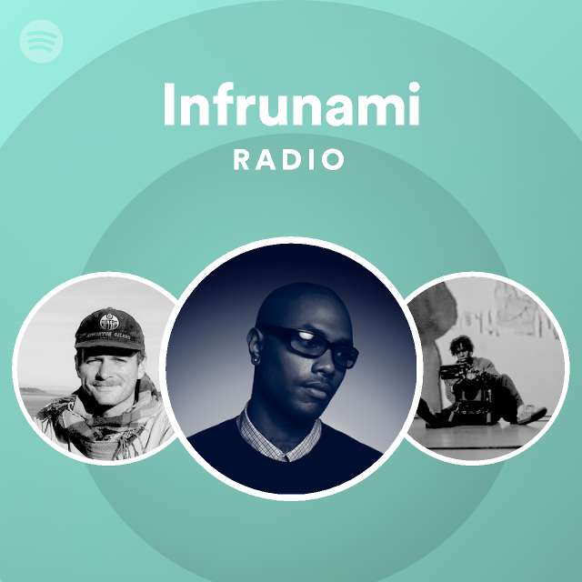 Infrunami Radio | Spotify Playlist