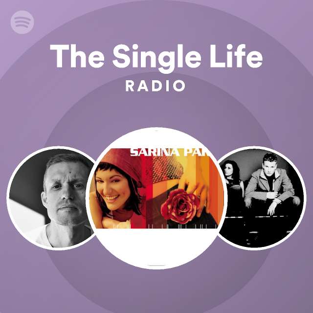The Single Life Radio - playlist by Spotify | Spotify