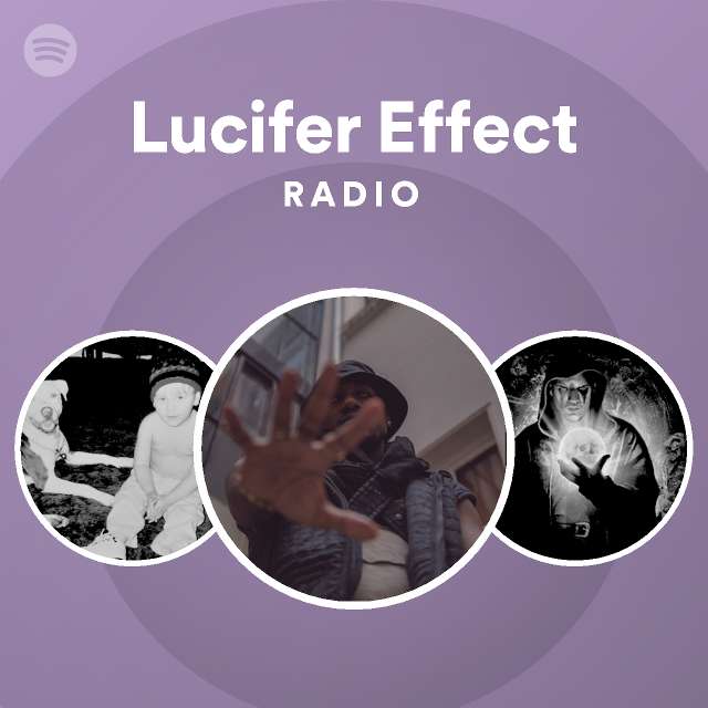 Lucifer Effect Radio - playlist by Spotify | Spotify