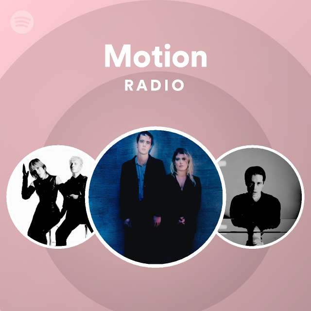 Motion Radio | Spotify Playlist