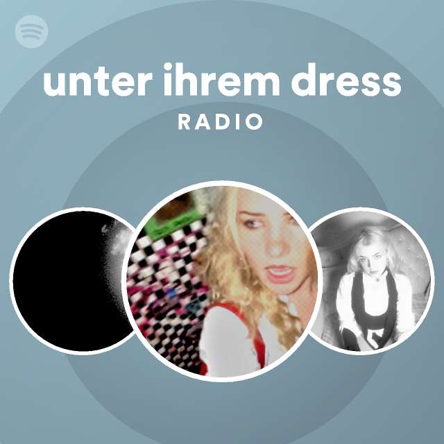 unter ihrem dress Radio - playlist by Spotify | Spotify
