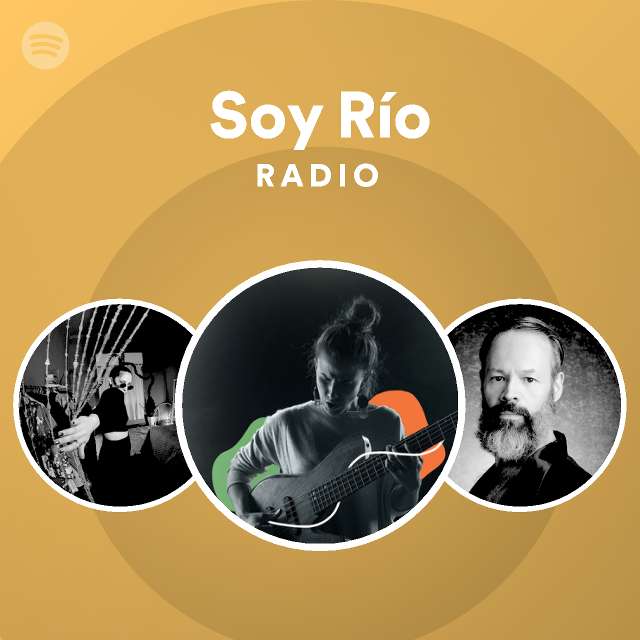 Soy Río Radio - playlist by Spotify | Spotify