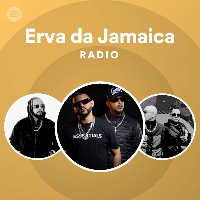Erva da Jamaica Radio - playlist by Spotify | Spotify