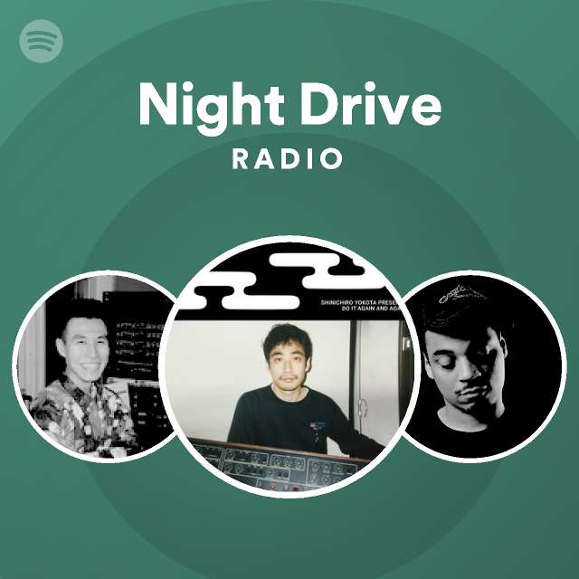 Night Drive Radio - playlist by Spotify | Spotify