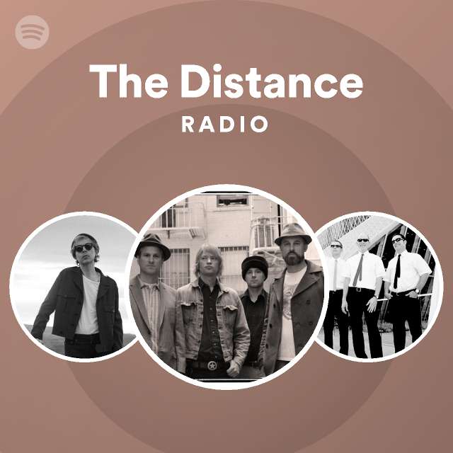 The Distance Radio - playlist by Spotify | Spotify