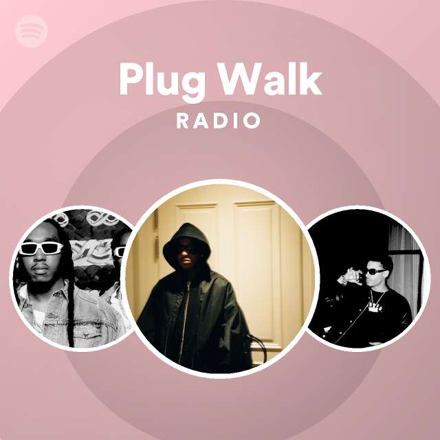 Plug Walk Radio - playlist by Spotify | Spotify