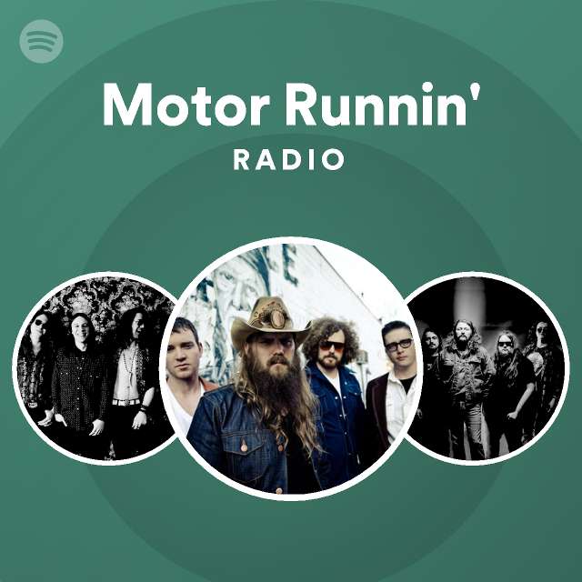 Motor Runnin' Radio - playlist by Spotify | Spotify