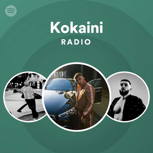 Kokaini Radio - playlist by Spotify | Spotify