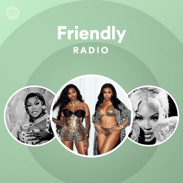Friendly Radio - playlist by Spotify | Spotify Friendly Radio - playlist by Spotify | Spotify