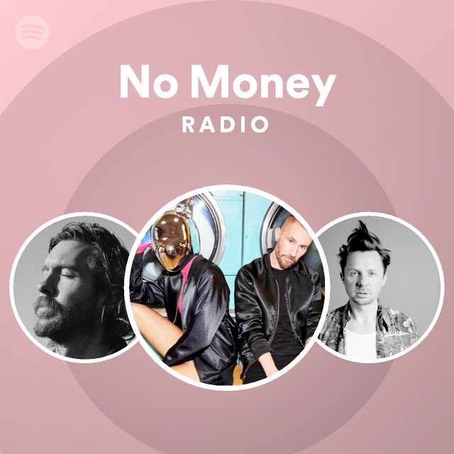 No Money Radio - playlist by Spotify | Spotify