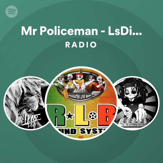 Mr Policeman - LsDirty Remix Radio - playlist by Spotify | Spotify