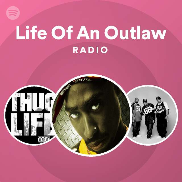 Life Of An Outlaw Radio - playlist by Spotify | Spotify