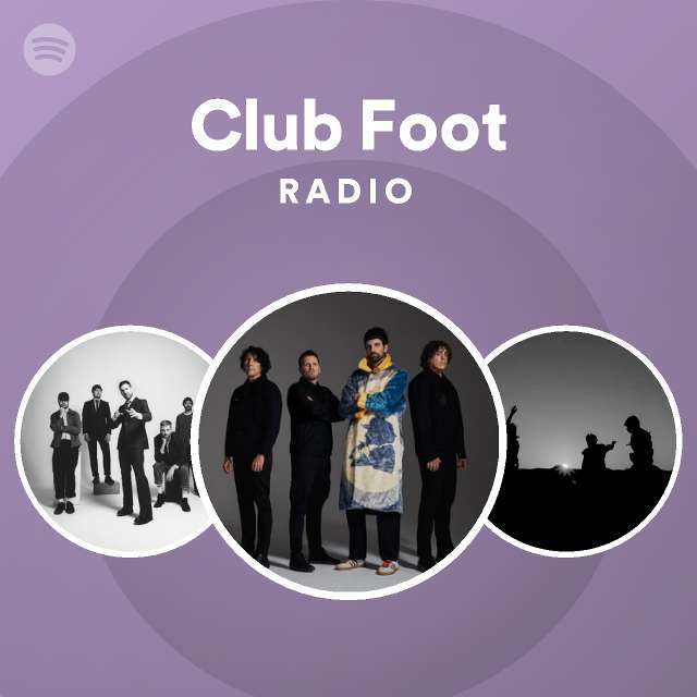 Club Foot Radio - playlist by Spotify | Spotify