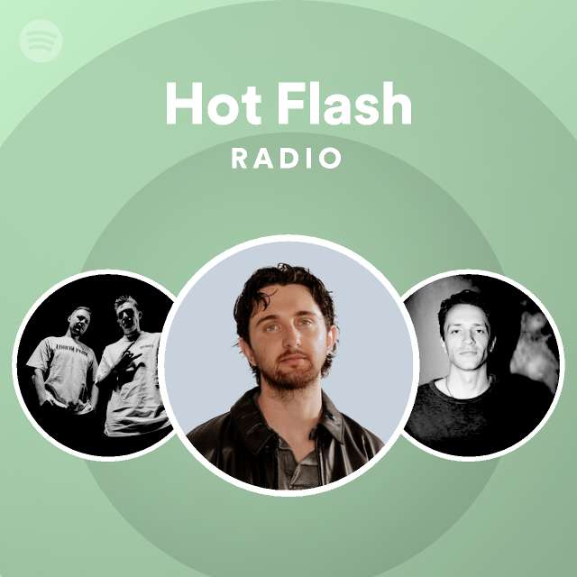 Hot Flash Radio - playlist by Spotify | Spotify